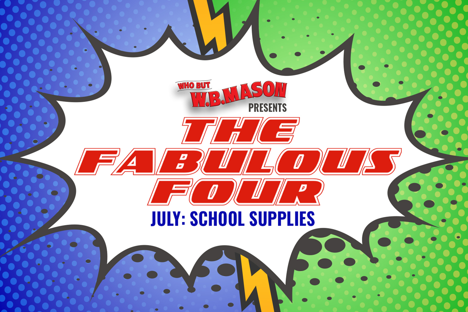 W.B.’s Fabulous Four: School - W.B. Mason's Blog
